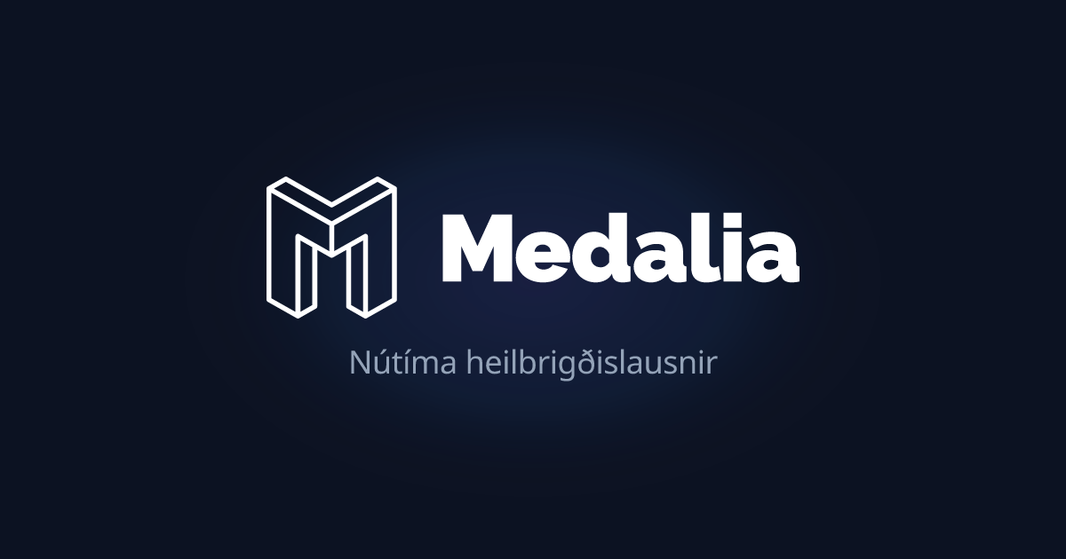 Medalia | Betri og skilvirkari heilbrigðisþjónusta